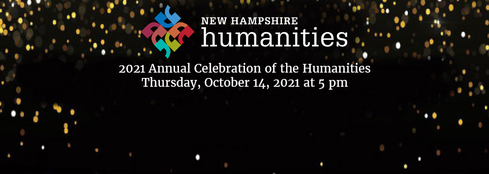 New Hampshire Humanities - Annual Celebration 2021