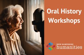 NH Humanities - Celebrating 50 Years : Oral History Workshop, Part 2 ...